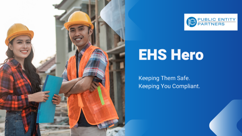EHS Hero - Safety Professionals' Timesaver | Public Entity Partners ...